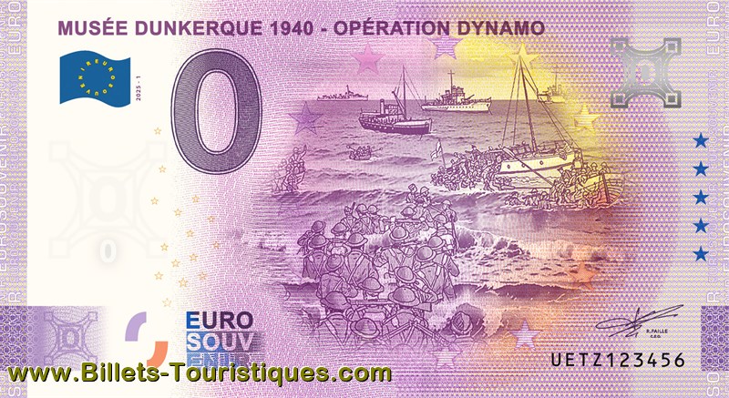 MUSEE DUNKERQUE 1940 - OPERATION DYNAMO 2025-1 - Billets Touristiques